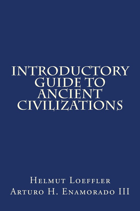 Introductory Guide to Ancient Civilizations | Indigo