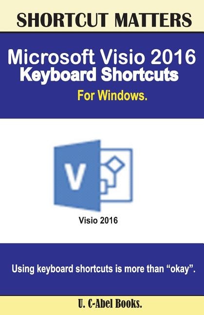 Microsoft Visio 2016 Keyboard Shortcuts For Windows | Indigo Microsoft Visio 2016 Keyboard Shortcuts For Windows | Indigo