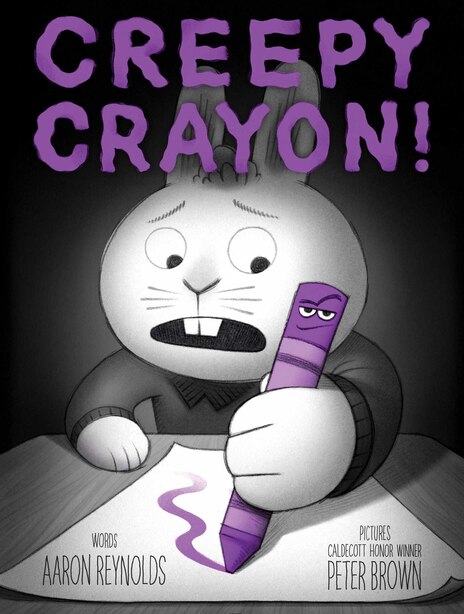 Creepy Crayon!, Book by Aaron Reynolds (Picture Books) | www.chapters ...