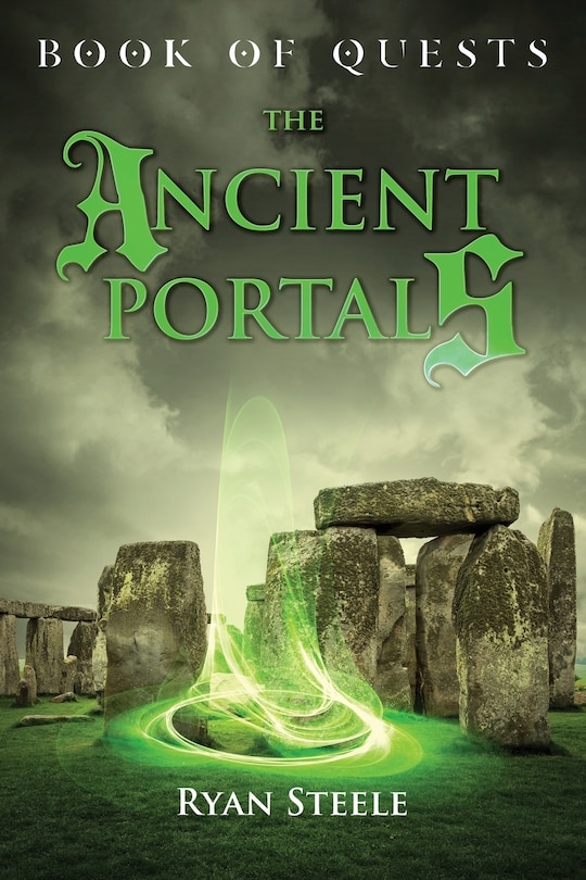 Book Of Quests: The Ancient Portals Book By Ryan Steele, ('tp') | Indigo