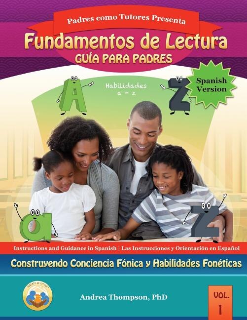 Reading Foundation Parent Guide (Spanish Version): Building Phonemic ...