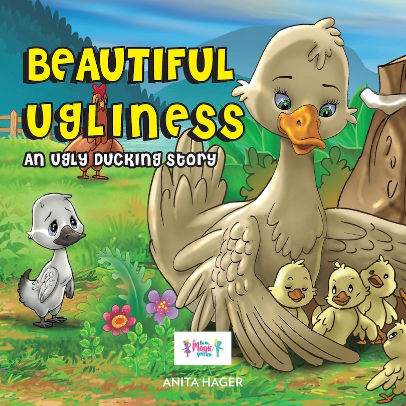 Beautiful Ugliness: An Ugly Ducking Story Book By Anita Hager, ('tp ...