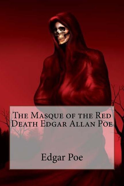 The Masque Of The Red Death Edgar Allan Poe Book By Edgar Allan Poe ...
