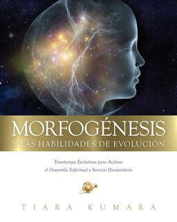 MORFOGENESIS y Las Habilidades de Evolucion: Enseñanzas Evolutivas para ...
