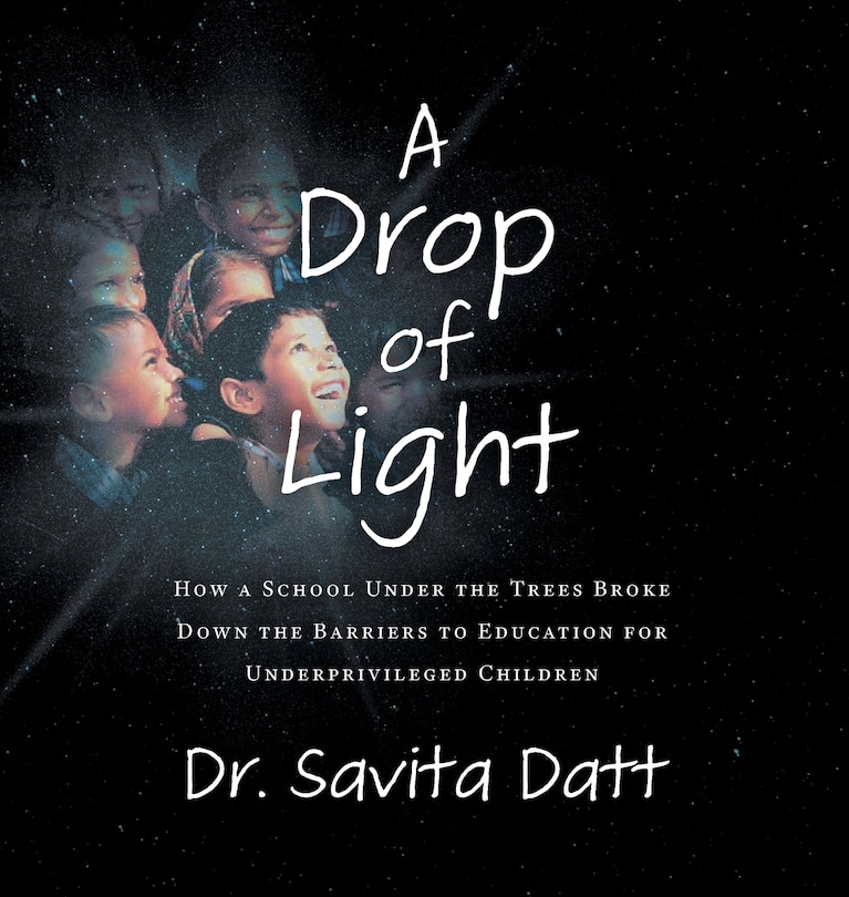 A Drop Of Light: How A School Under The Trees Broke Down Barriers To ...