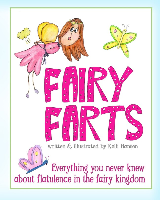 Fairy Farts: Everything You Never Knew About Flatulence In The Fairy ...