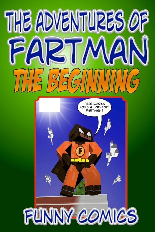 The Adventures Of Fart Man - The Beginning | Indigo