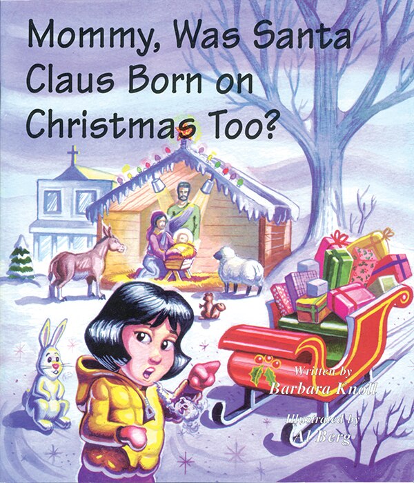 Mommy Was Santa Claus Born on Christmas Too | Indigo