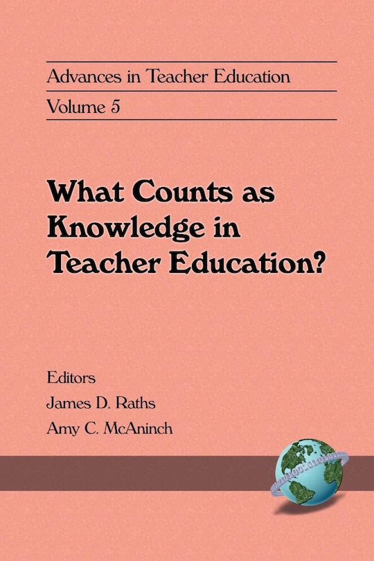 Advances In Teacher Education: What Counts As Knowledge In Teacher ...