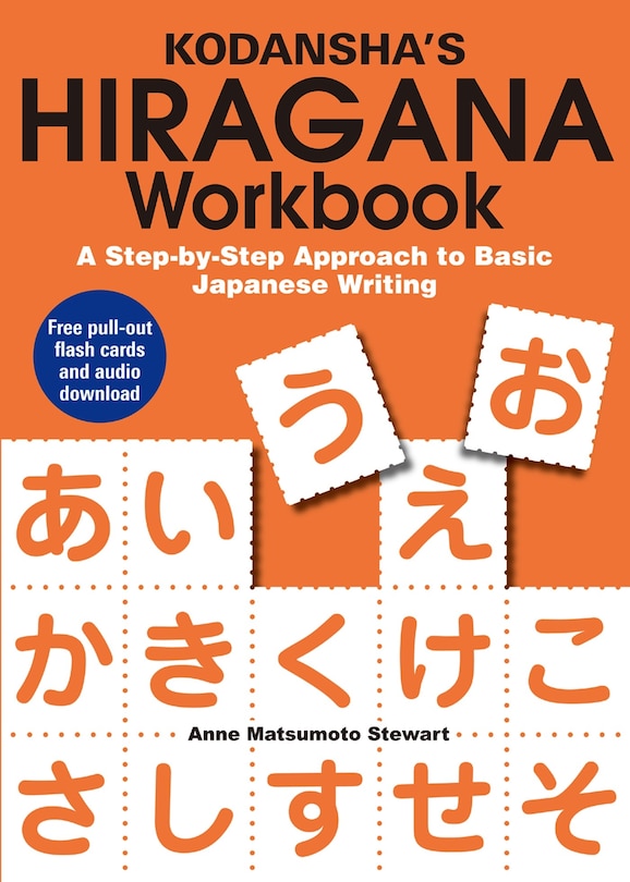 Kodansha's Hiragana Workbook: A Step-by-Step Approach to Basic Japanese ...