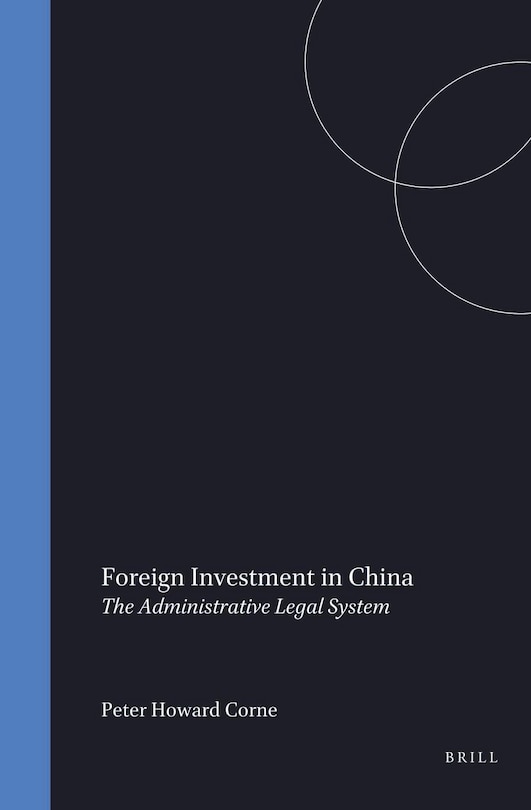 Foreign Investment In China: The Administrative Legal System Book By ...