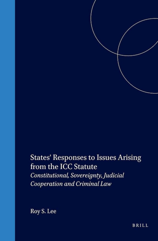 States' Responses To Issues Arising From The Icc Statute ...