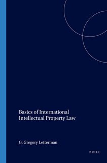 Basics Of International Intellectual Property Law Book By G Gregory ...