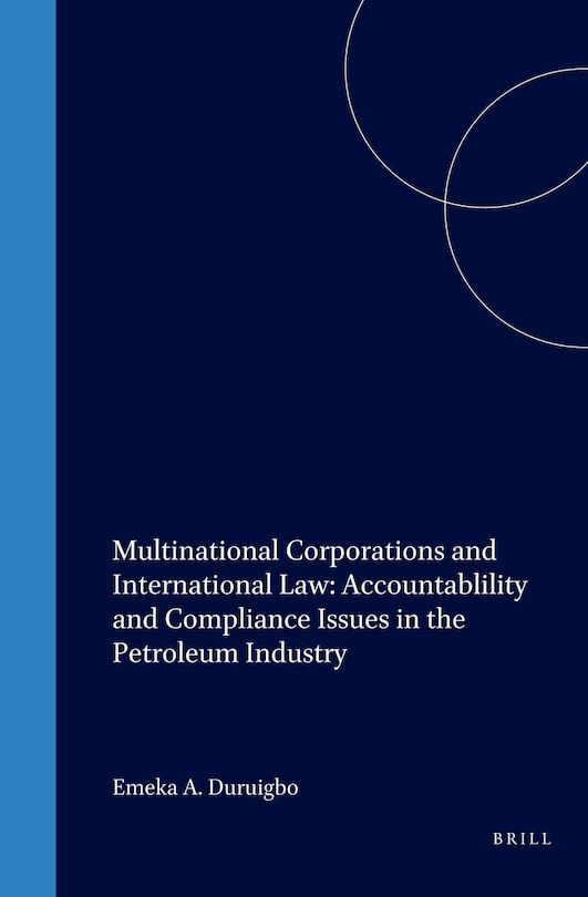 Multinational Corporations And International Law: Accountablility And ...