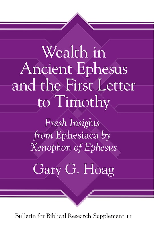 Wealth In Ancient Ephesus And The First Letter To Timothy: Fresh ...
