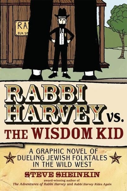 Rabbi Harvey vs. The Wisdom Kid: A Graphic Novel of Dueling Jewish ...