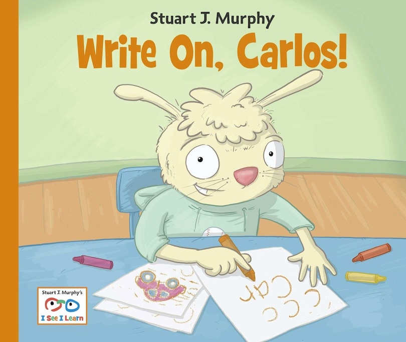 Write On, Carlos! Book By Stuart J Murphy, ('tp') | Indigo