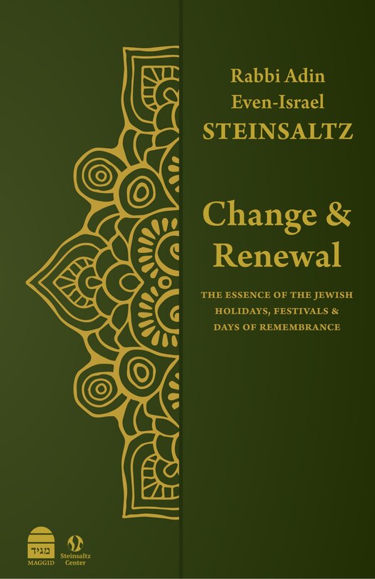Change & Renewal: The Essence Of The Jewish Holidays, Festivals & Days ...