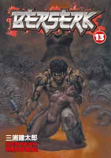 Berserk Volume 13, Book by Kentaro Miura (Paperback) | www.chapters ...