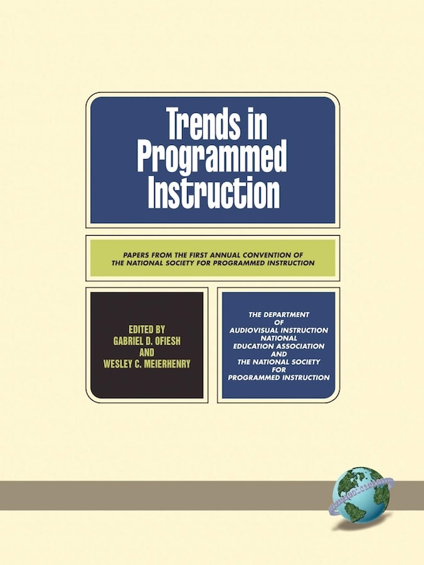 Trends In The Programmed Instruction: Papers From The First Annual ...