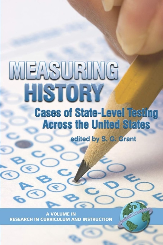 Measuring History: Cases Of State-level Testing Across The United ...