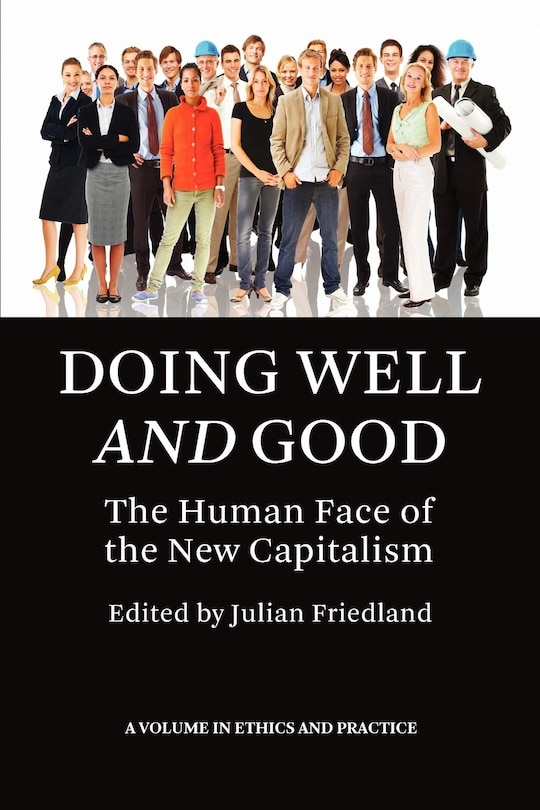 Doing Well And Good: The Human Face Of The New Capitalism ('tc') | Indigo
