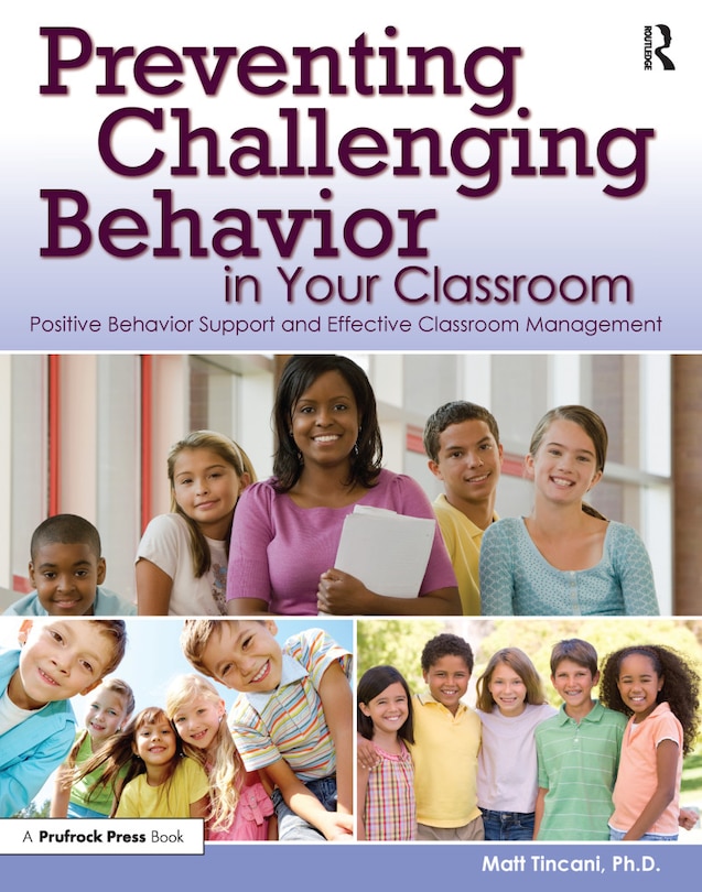 Preventing Challenging Behavior in Your Classroom: Positive Behavior ...