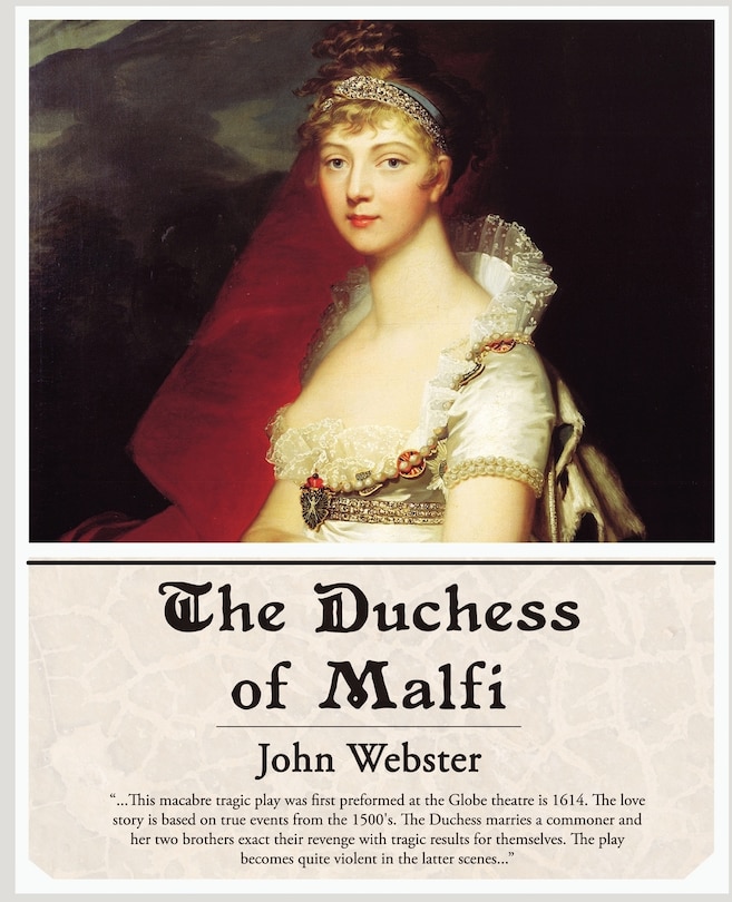 The Duchess Of Malfi Book By John Webster, ('tp') | Indigo