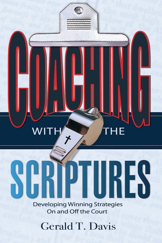 Coaching With The Scriptures Book By Gerald T Davis, ('tp') | Indigo