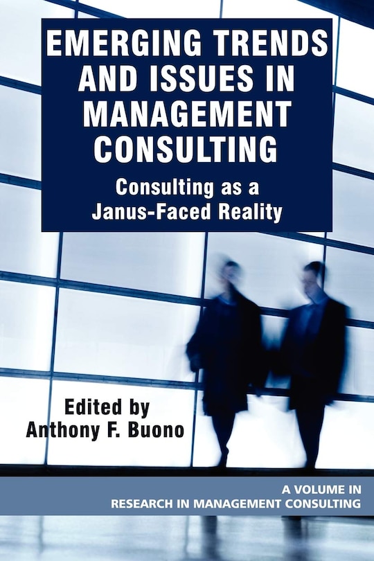 Emerging Trends And Issues In Management Consulting: Consulting As A ...