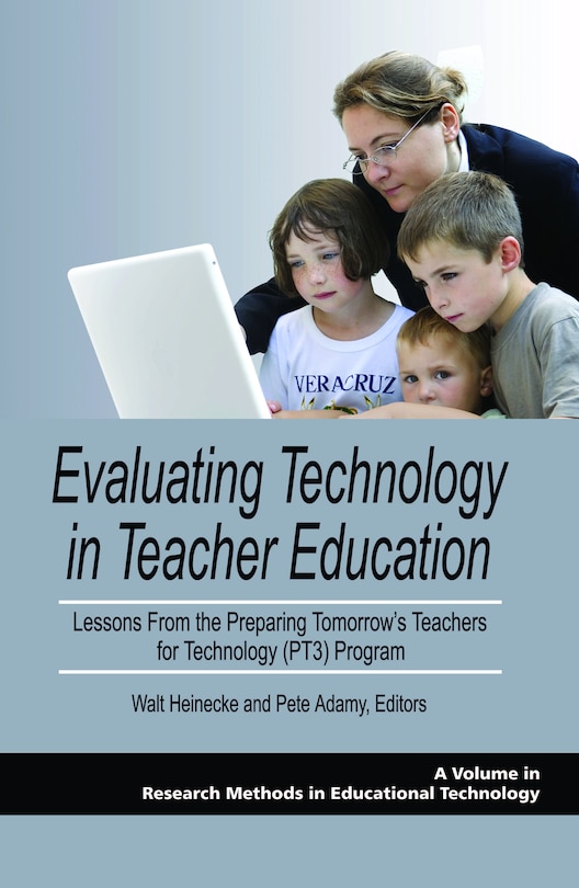 Evaluating Technology In Teacher Education: Lessons From The Preparing ...
