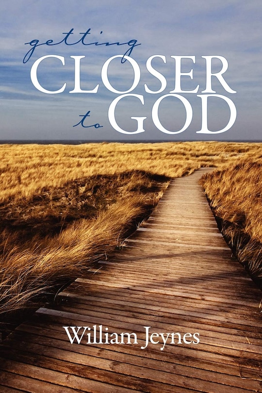 Getting Closer To God Livre Par William Jeynes, ('tp') | Indigo