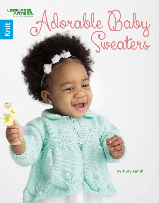 Adorable Baby Sweaters: 9 Knit Projects Book By Judy S Lamb, ('tp ...