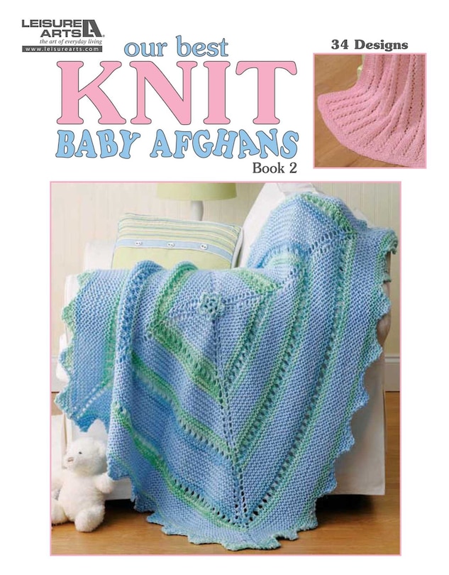 Our Best Knit Baby Afghans, Book 2: 34 Designs Book By Leisure Leisure ...