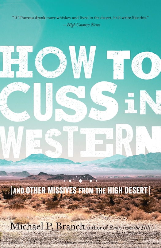 How To Cuss In Western: And Other Missives From The High Desert Book By ...