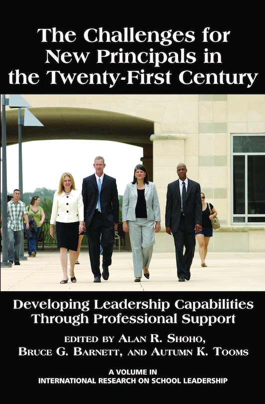 The Challenges For New Principals In The 21st Century: Developing ...