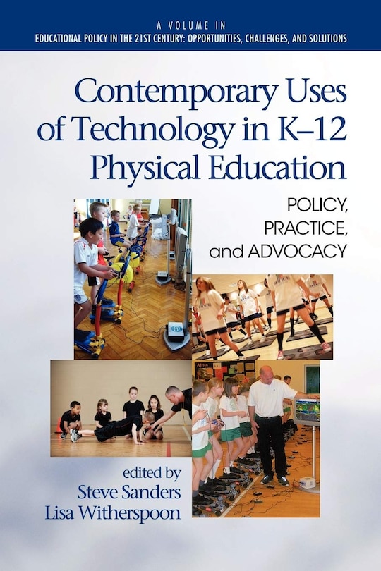 Contemporary Uses Of Technology In K-12 Physical Education: Policy ...