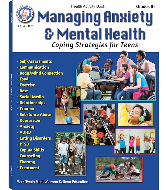 Managing Anxiety & Mental Health Workbook, Grades 6 - 12: Coping ...