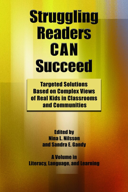 Struggling Readers Can Succeed: Targeted Solutions Based On Complex ...