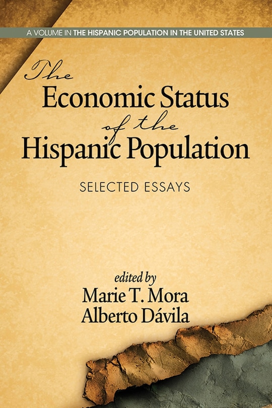The Economic Status Of The Hispanic Population: Selected Essays ('tp ...