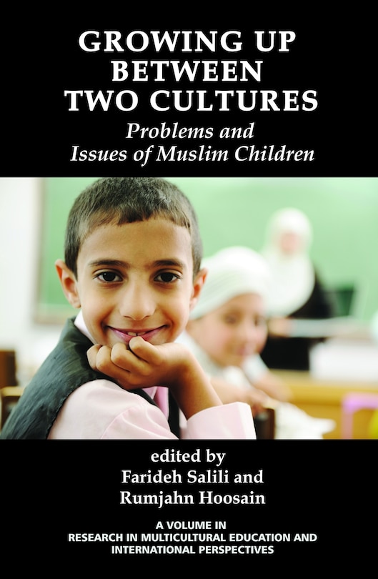 Growing Up Between Two Cultures: Problems And Issues Of Muslim Children ...