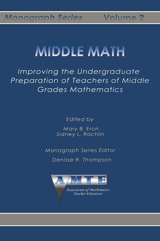 Middle Math: Improving The Undergraduate Preparation Of Teachers Of ...