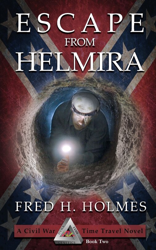 Escape from Helmira: The Great Civil War Prison Escape | Indigo