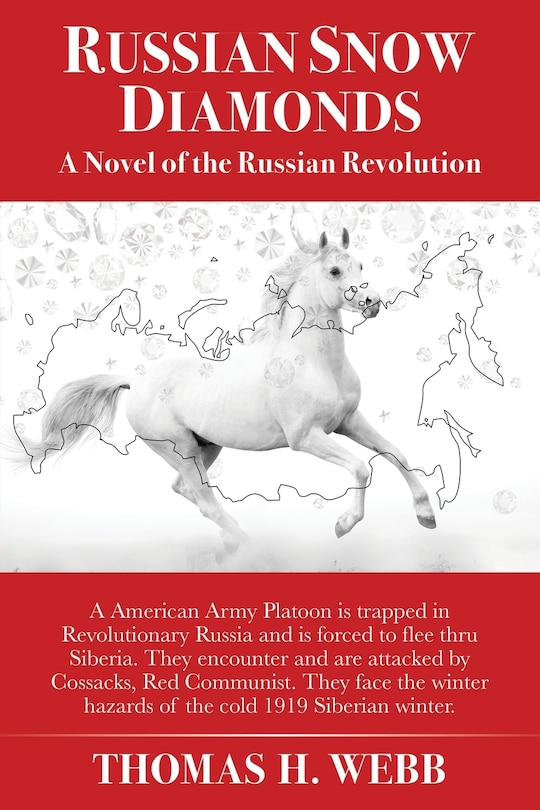 Russian Snow Diamonds: A Novel Of The Russian Revolution A American ...