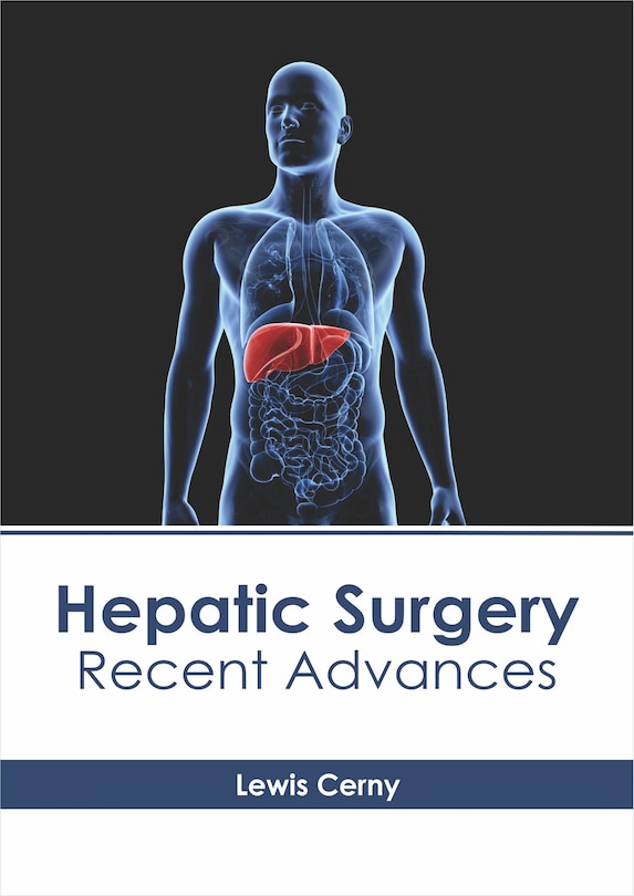 Hepatic Surgery: Recent Advances ('tc') | Indigo
