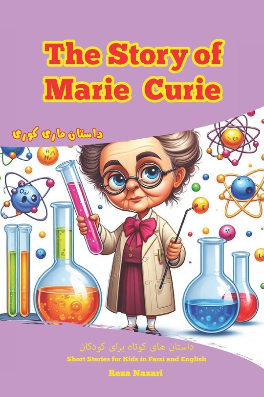 The Story Of Marie Curie: Short Stories For Kids In Farsi And English ...