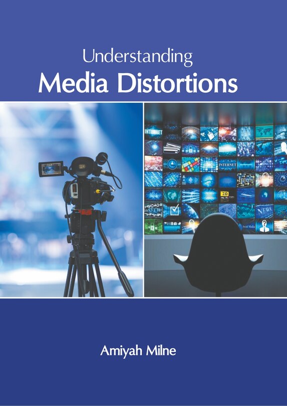 Understanding Media Distortions | Indigo
