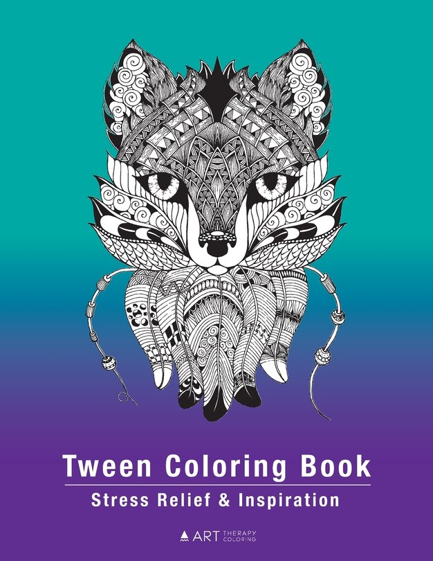 Tween Coloring Book: Stress Relief & Inspiration: Detailed Zendoodle ...