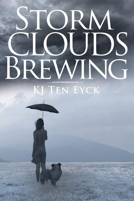 Storm Clouds Brewing Book By Kj Ten Eyck, ('tp') | Indigo