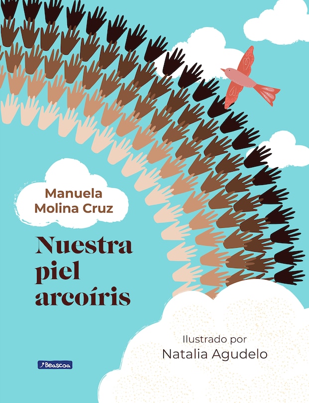 Nuestra Piel Arcoíris / Our Rainbow-colored Skin Book By Manuela Molina ...